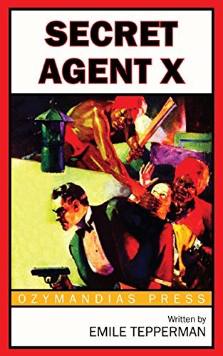 Secret Agent X by Emile Tepperman | Goodreads