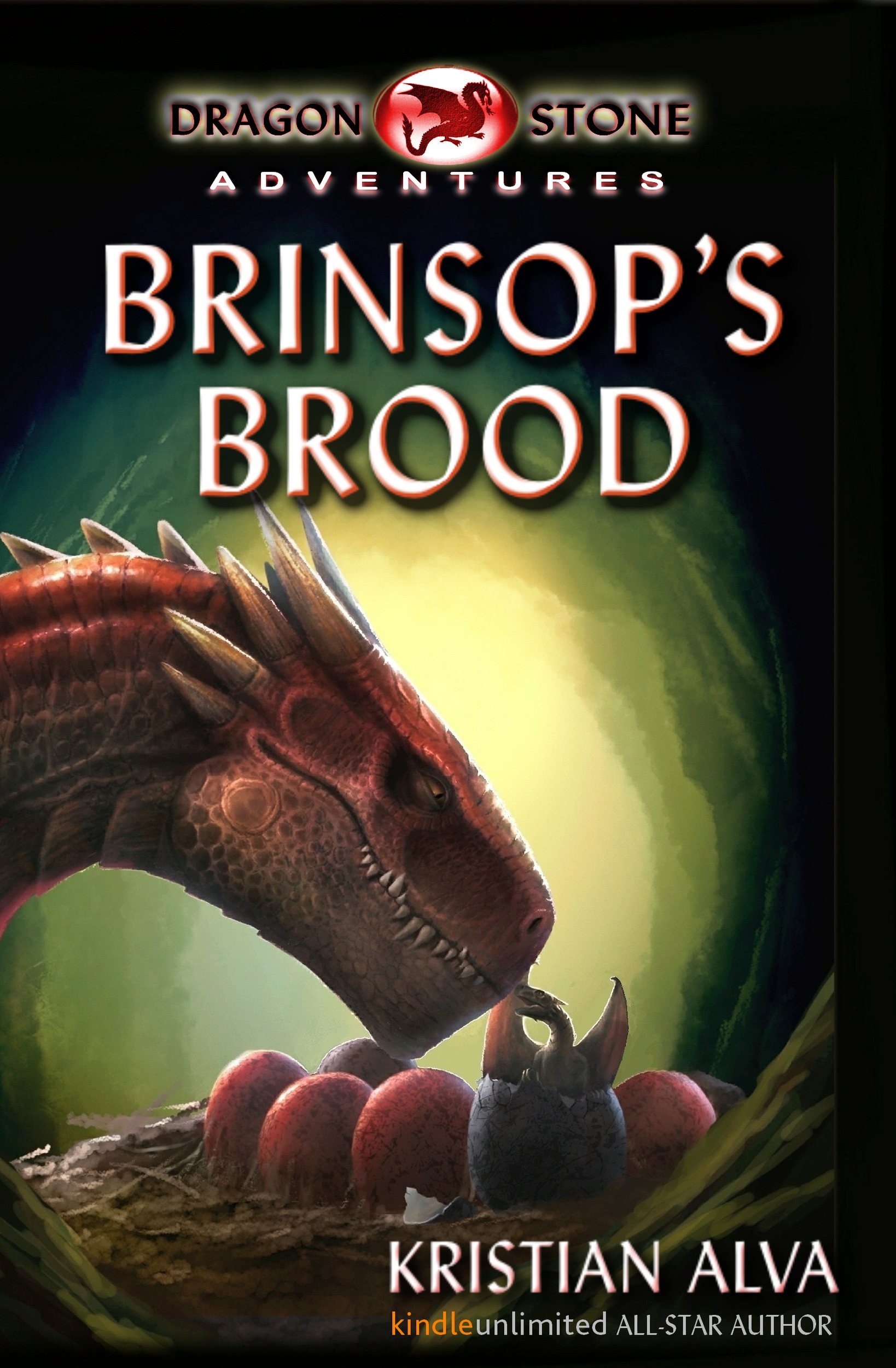 Brinsop's Brood: Dragon Stone Adventures by Kristian Alva | Goodreads