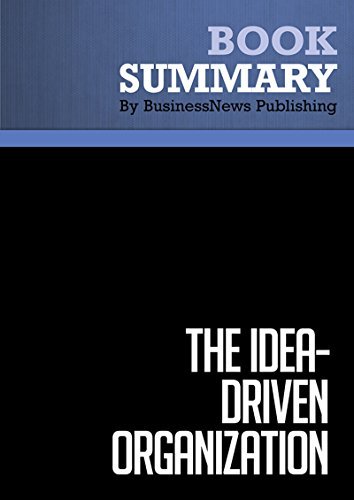Summary: The Idea-Driven Organization: Review and Analysis of Robinson ...