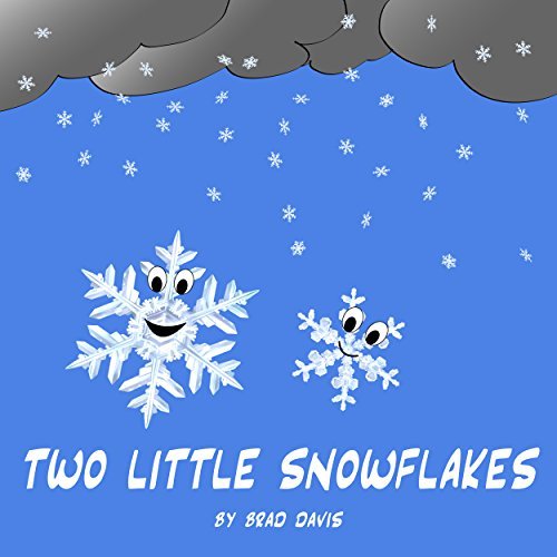 Two Little Snowflakes (Two Little... Book 1) by Brad Davis | Goodreads
