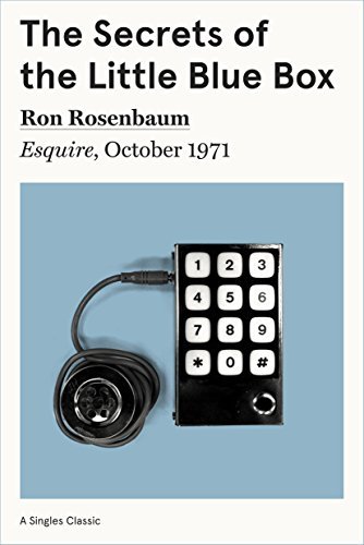 The Secrets of the Little Blue Box (Singles Classic) by Ron Rosenbaum ...