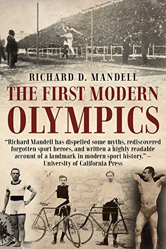 The First Modern Olympics (The Olympics Book 1) by Richard D. Mandell ...