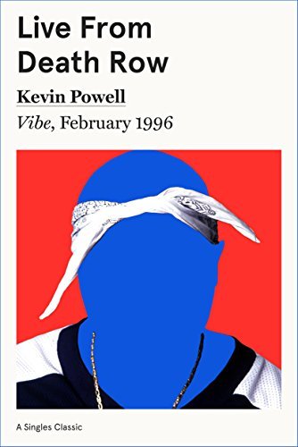 Live From Death Row (Singles Classic) by Kevin Powell | Goodreads