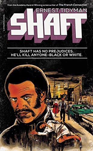 Shaft: The Original Novel by Ernest Tidyman | Goodreads