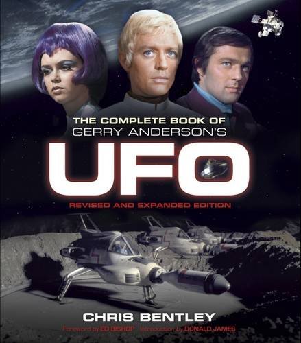Complete Bk Of Gerry Andersons Ufo by Chris Bentley | Goodreads