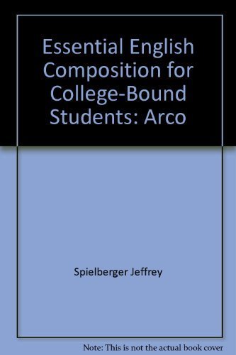 Essential English Composition for College-Bound Students: Arco by Leo ...