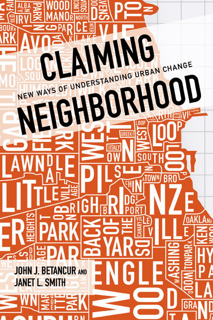 Claiming Neighborhood: New Ways of Understanding Urban Change by John ...