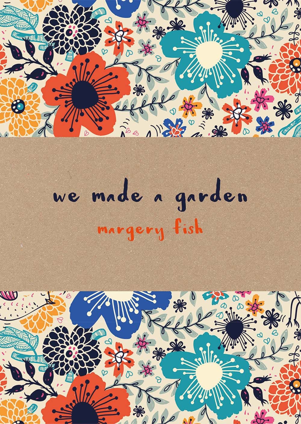 We Made a Garden by Margery Fish | Goodreads