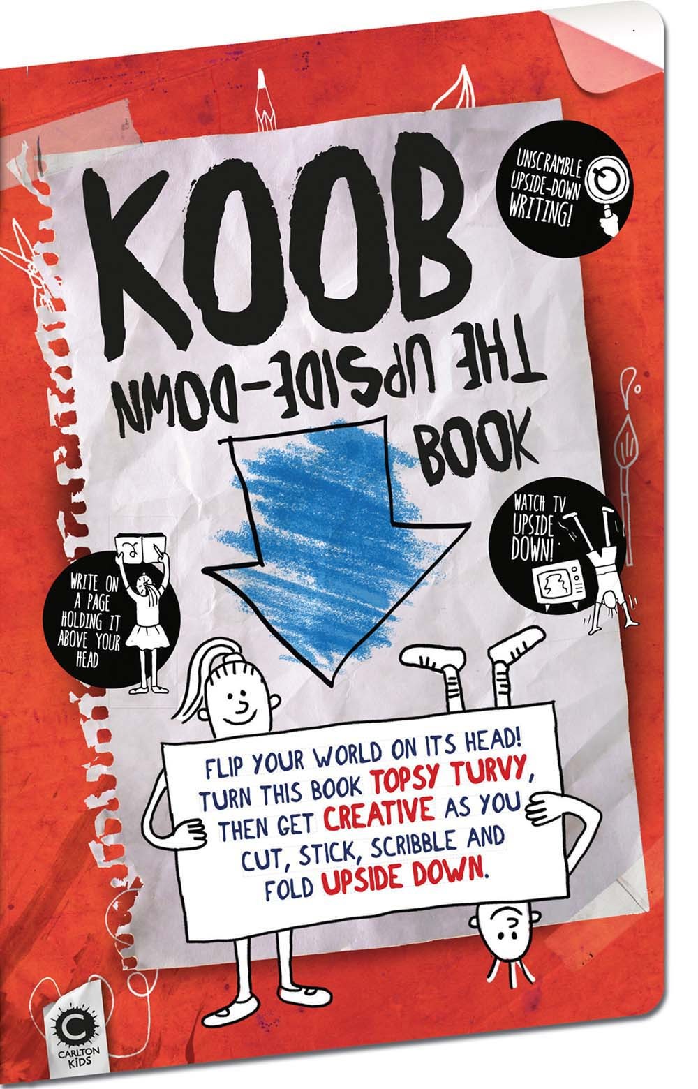 The Upside-Down Book: Flip Your World on its Head! by Carlton Books ...