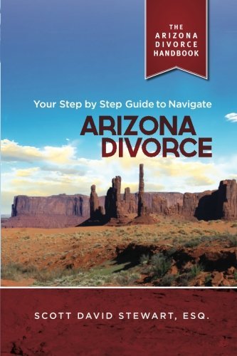 The Arizona Divorce Handbook: Your Step by Step Guide to Navigate ...