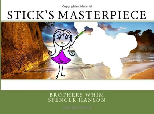 Stick's Masterpiece (Stick's Book Series) by Brothers Whim | Goodreads