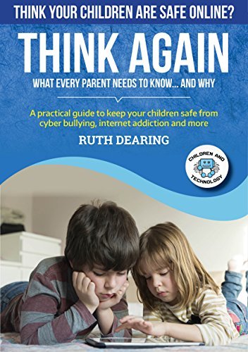 How To Keep Your Children Safe Online: And Put An End To Internet ...