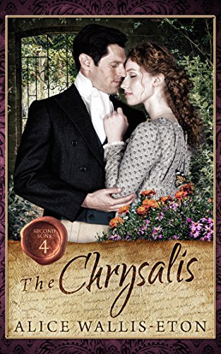 The Chrysalis (Second Sons, #4) by Alice Wallis-Eton | Goodreads