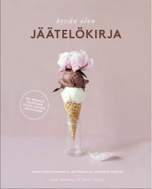 Hyvän olon jäätelökirja by Virpi Mikkonen | Goodreads