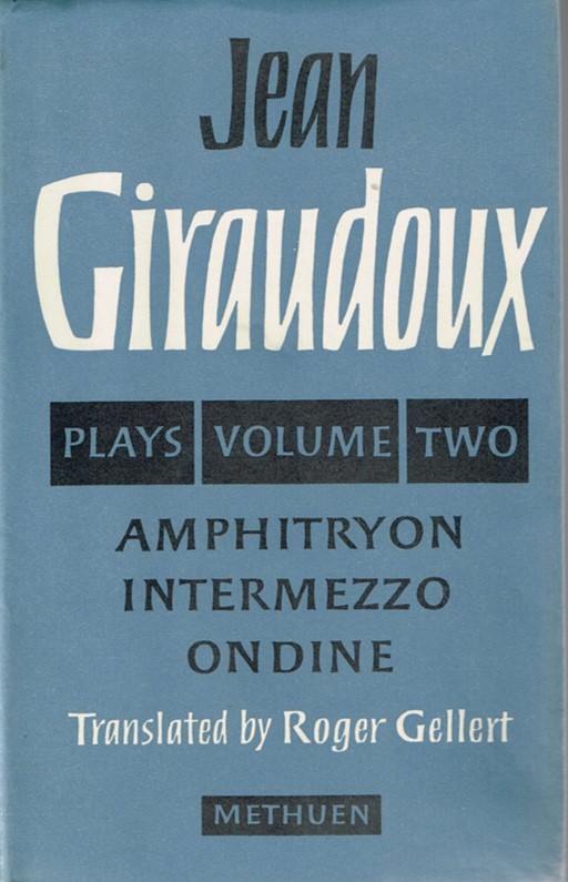 Jean Giraudoux Plays Volume Two by Jean Giraudoux | Goodreads