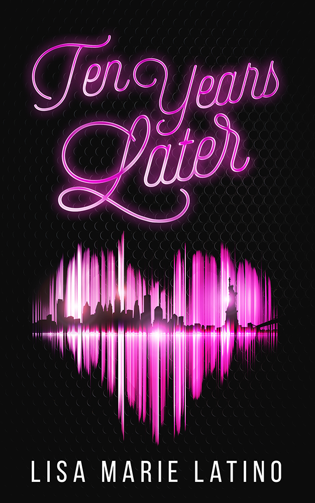 Ten Years Later by Lisa Marie Latino | Goodreads