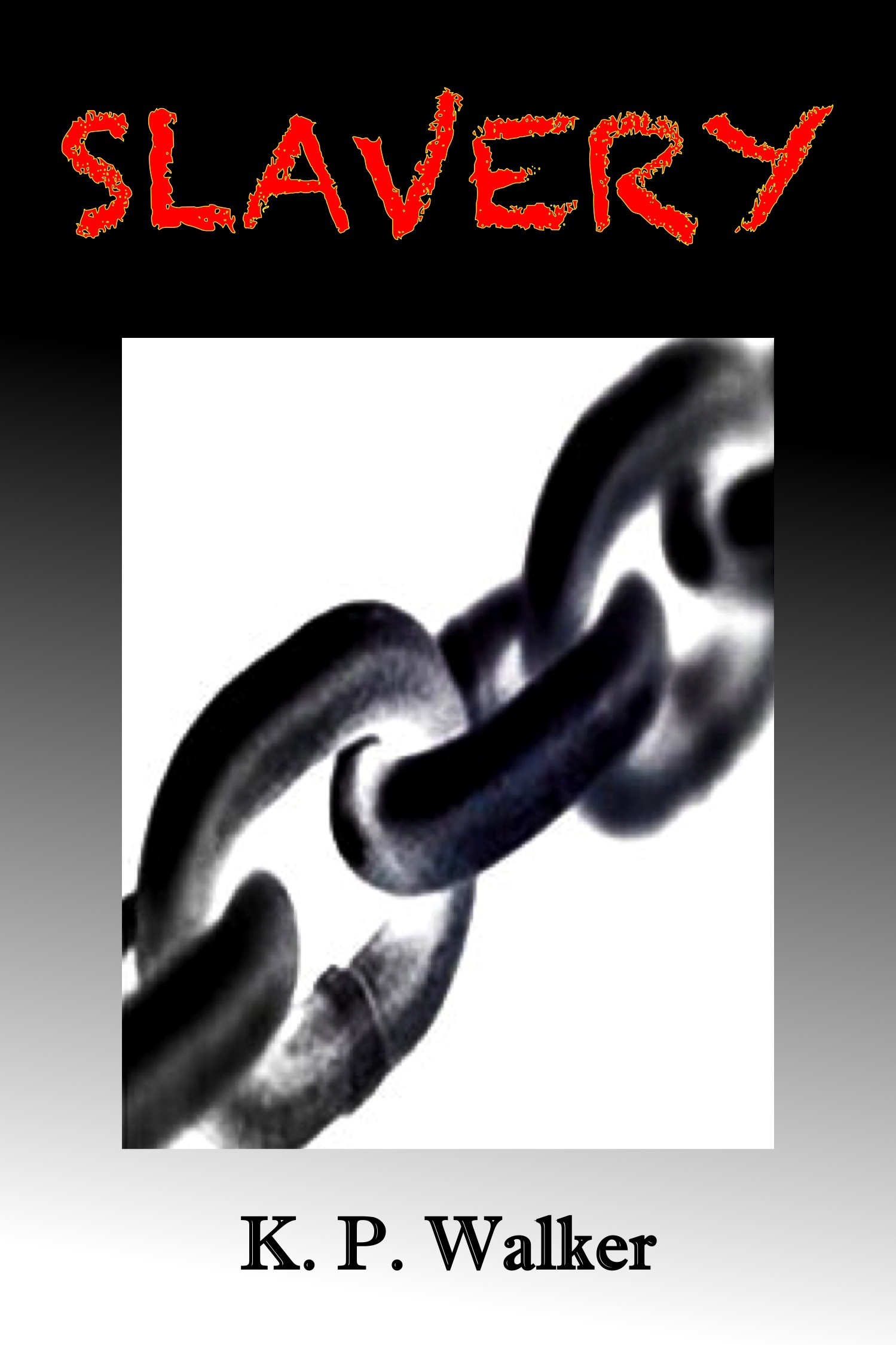 Slavery by K.P. Walker | Goodreads
