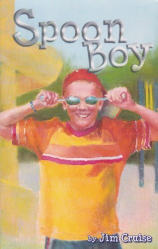 Spoon Boy by Jim Cruise | Goodreads