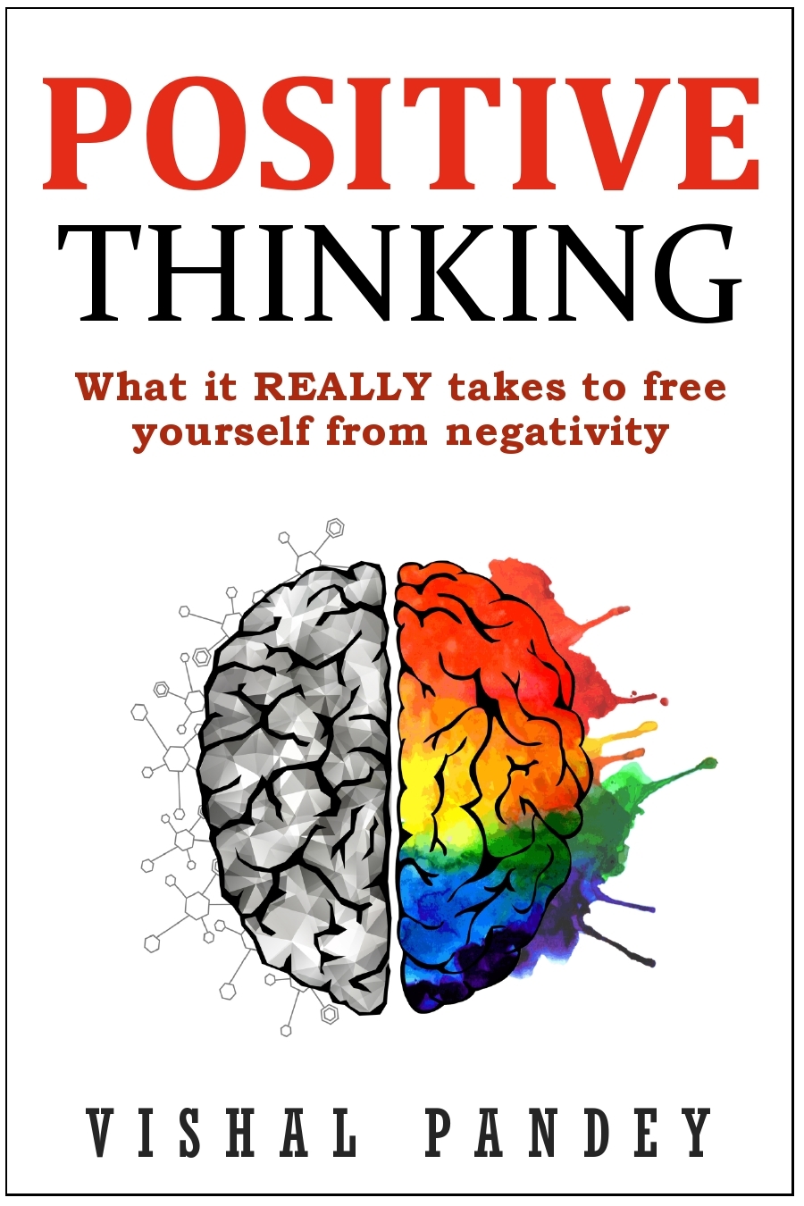 Positive Thinking: What It REALLY Takes To Free Yourself from ...