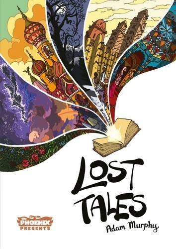 Lost Tales (The Phoenix Presents) by Adam Murphy | Goodreads