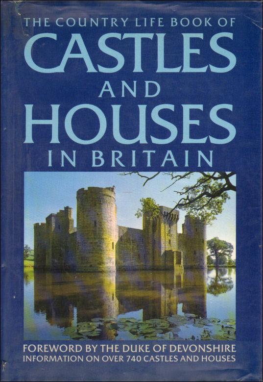 The Country Life Book of Castles and Houses in Britain by Peter Furtado ...