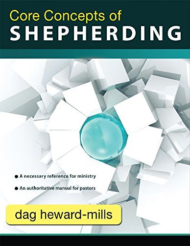 Core Concepts of Shepherding by Dag Heward-Mills | Goodreads