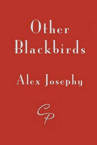Other Blackbirds by Alex Josephy | Goodreads