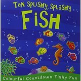 Ten Splishy, Splashy Fish by Debbie Tarbett | Goodreads