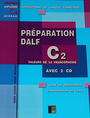 Préparation DALF C2 Compréhension de l'oral - Livre du professeur: Avec ...