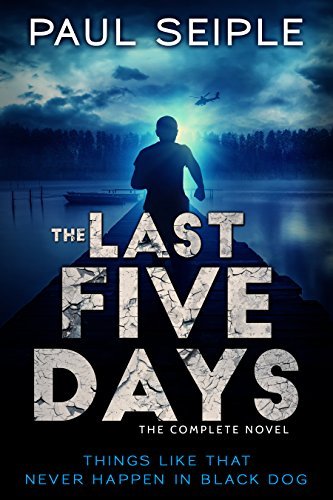 The Last Five Days (The Last Five Days #1-5) by Paul Seiple | Goodreads