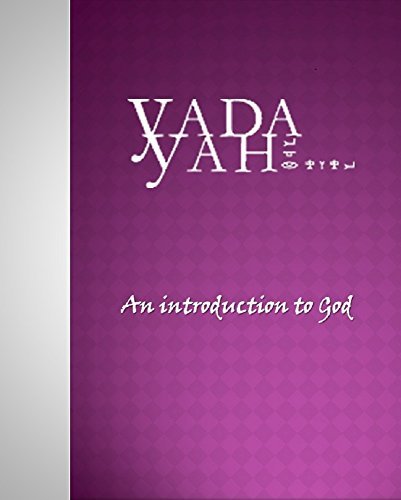 Yada Yah: An introduction to God by Yada | Goodreads