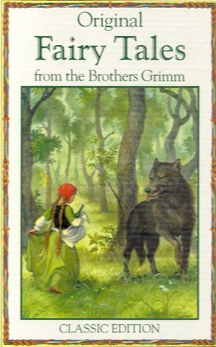 Original Fairy Tales from the Brothers Grimm : Classic Edition by Jacob ...