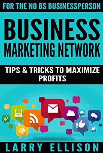 Business Marketing Network: Tips and Tricks to Maximize Profits by ...