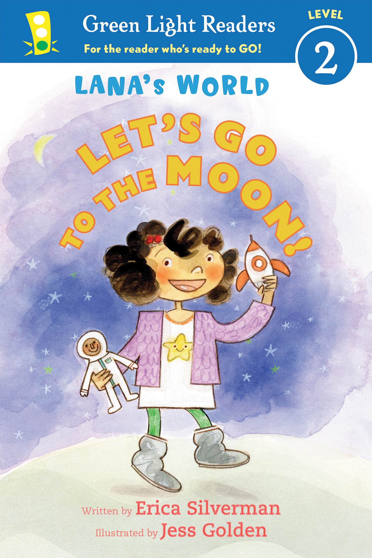 Lana's World: Let's Go to the Moon by Erica Silverman | Goodreads