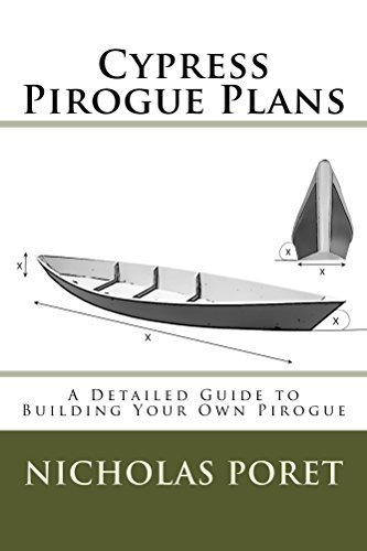 Cypress Pirogue Plans: A Detailed Guide to Building Your Own Pirogue by ...