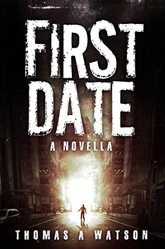 First Date by Thomas A. Watson | Goodreads