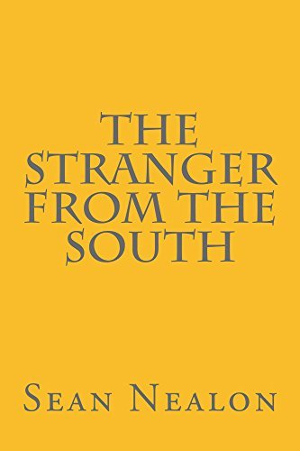 The Stranger From The South by Sean Nealon | Goodreads
