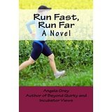 Run Fast, Run Far by Angela Grey | Goodreads