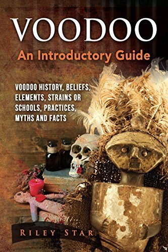 Voodoo: Voodoo History, Beliefs, Elements, Strains or Schools ...
