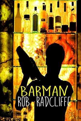 BARMAN (The Lad-Lit Series) by Rob Radcliffe | Goodreads
