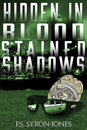 Hidden in Blood Stained Shadows (John Steel #4) by P.S. Syron-Jones ...
