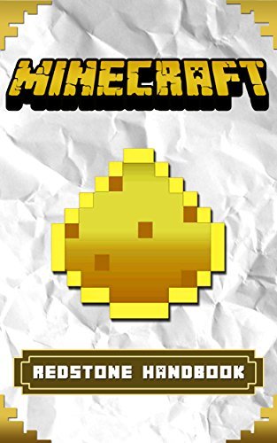 Minecraft: Minecraft Redstone Handbook: The Unofficial Minecraft Guide ...