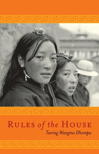 Rules of the House by Tsering Wangmo Dhompa | Goodreads
