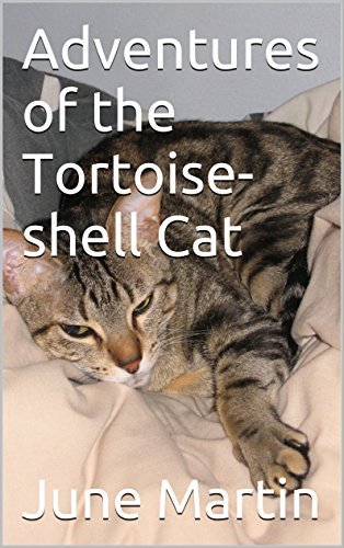 Adventures of the Tortoise-shell Cat by June Martin | Goodreads