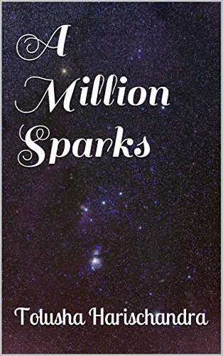A Million Sparks by Tolusha Harischandra | Goodreads