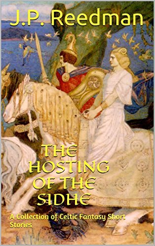 The Hosting of the Sidhe by J.P. Reedman | Goodreads
