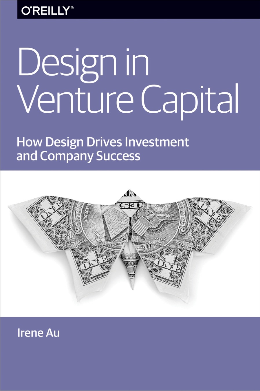 Design in Venture Capital by Irene Au | Goodreads