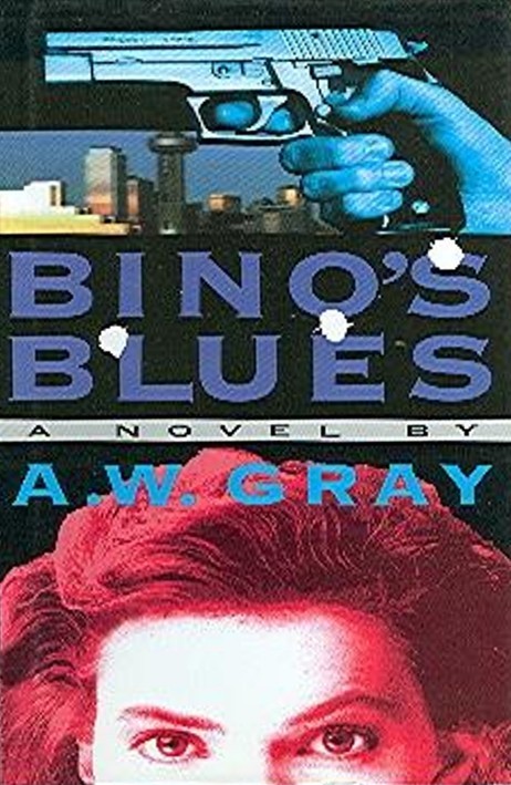 Bino's Blues by A.W. Gray | Goodreads