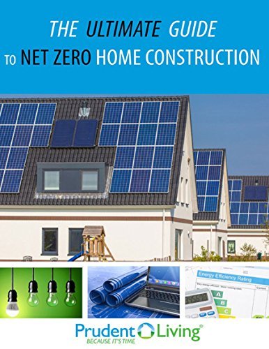 The Ultimate Guide to Net Zero Home Construction: An Essential Primer ...