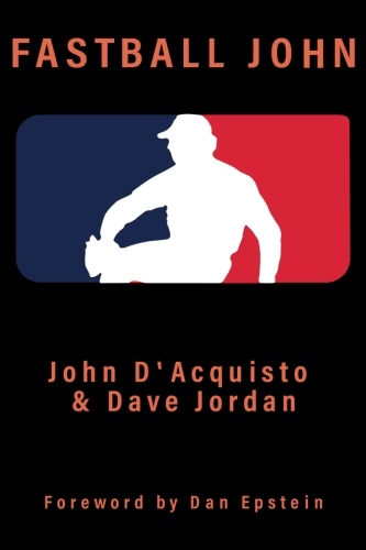 Fastball John by John D'Acquisto | Goodreads